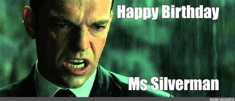 Meme Happy Birthday Ms Silverman All Templates Meme