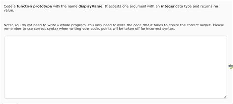 Solved Code A Function Prototype With The Name DisplayValue Chegg