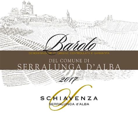 Schiavenza Barolo Del Comune Di Serralunga D Alba 2017 Wine