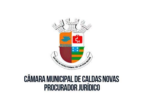 Concurso Câmara Municipal De Caldas Novas Goiás Cursos Edital E Datas