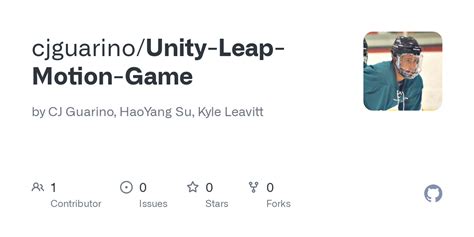 GitHub Cjguarino Unity Leap Motion Game By CJ Guarino HaoYang Su Kyle Leavitt