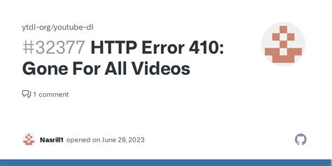 Error 410 Gone For All Videos · Issue 32377 · Ytdl Orgyoutube