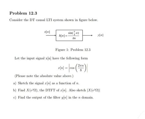 Solved Problem Consider The DT Causal LTI System Shown Chegg Com Chegg Com