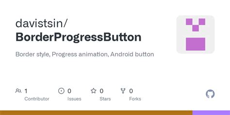 GitHub Davistsin BorderProgressButton Border Style Progress Animation Android Button