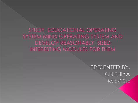 STUDY EDUCATIONAL OPERATING SYSTEM MINIX OPERATING SYSTEM AND DEVELOP