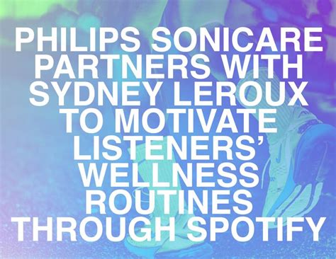 Philips Sonicare Is Teaming Up With Spotify And Professional Soccer Player And Gold Medalist
