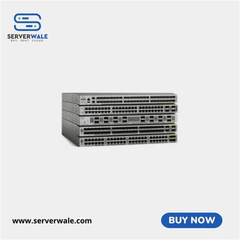 Cisco Nexus 3000 Series Switches Price List Serverwale
