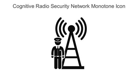 Cognitive Radio Security Network Monotone Icon In Powerpoint Pptx Png And Editable Eps Format