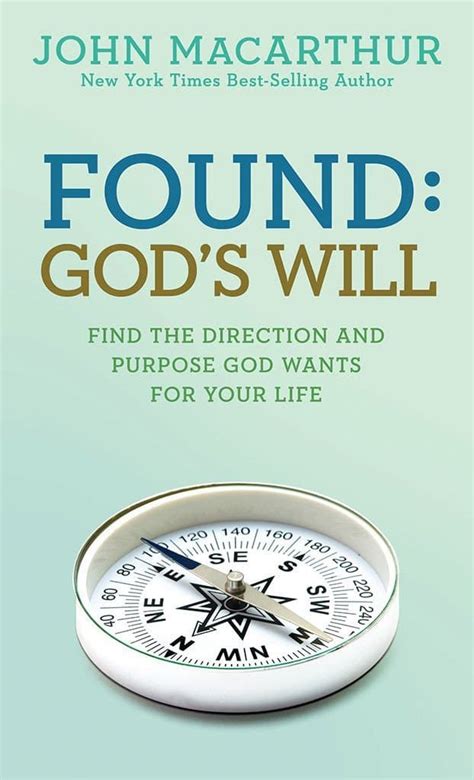 Found Gods Will Find The Direction And Purpose God Wants For Your