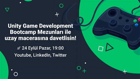 Unity Game Development Bootcamp Mezuniyet Sunumları Youtube