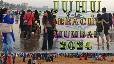 Juhu Beach Mumbai Tourist Place Vlog Video 2024 Youtube