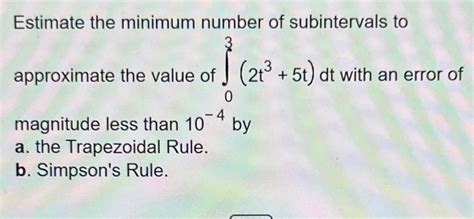 Solved Estimate The Minimum Number Of Subintervals To
