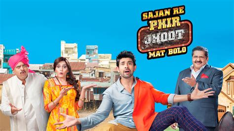 Stream Sajan Re Phir Jhoot Mat Bolo Online Watcho