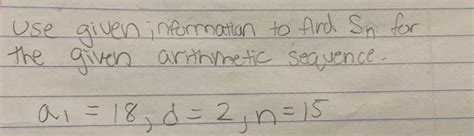 Solved Use Given Information To Find Sn For The Given Chegg Com