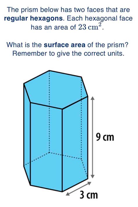 Solved The Prism Below Has Two Faces That Are Regular Hexagons Each Hexagonal Face Has An Area