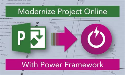 Modernize Project Online With Power Framework Program Framework Power Framework