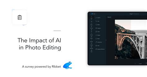 Survey Results The Impact Of Ai On Photo Editing Ribbet Blog