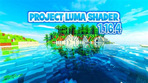 Project Luma Shader Realistic 1164 Mcpc Youtube