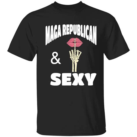 Maga Republican And Sexy Classic Shirt