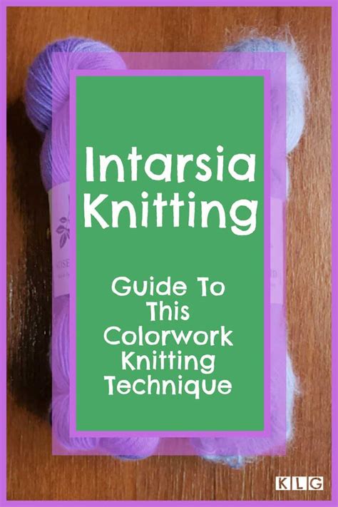 Intarsia Knitting A Guide To This Colorwork Knitting Technique