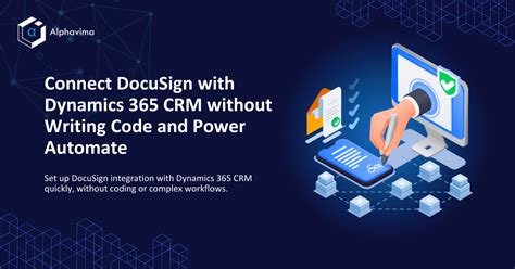 Connect Docusign With Dynamics 365 Crm Without Code Or Power Automate