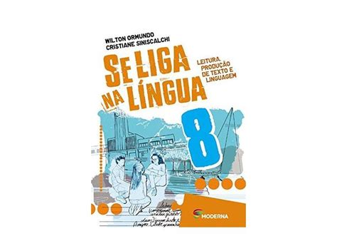 Se Liga Na Língua Leitura Produção De Texto E Linguagem 8º Ano