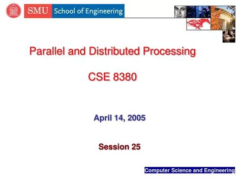Ppt Parallel And Distributed Processing Cse 8380 Powerpoint Presentation Id5455679