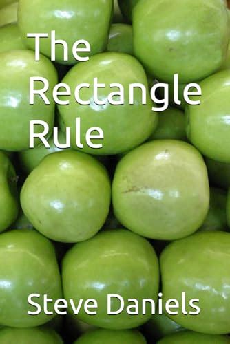 The Rectangle Rule By Steve Daniels Goodreads
