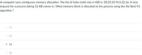solved a computer uses contiguous memory allocation the