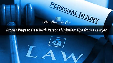 Proper Ways To Deal With Personal Injuries Tips From A Lawyer The