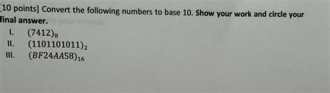 Solved 10 Points Convert The Following Numbers To Base 10 Chegg Com