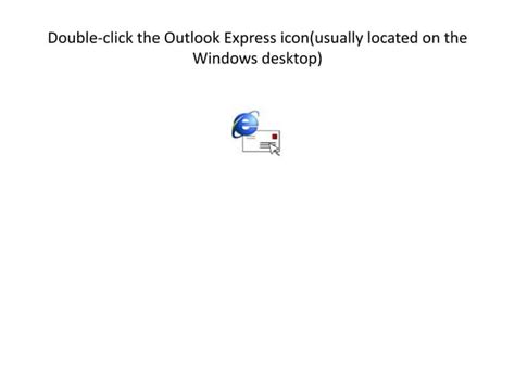 How Can I Configure My Email On Outlook Express 4 Ppt