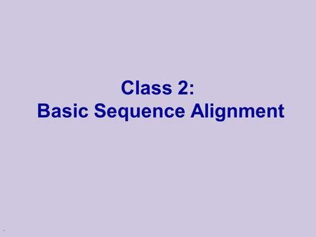 Sequence Alignment ppt download