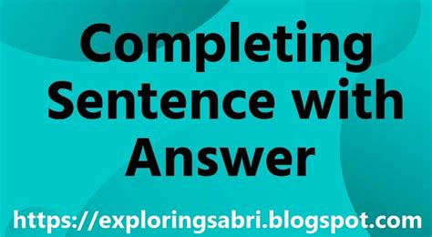 Exploring Sabri Completing Sentence All Board Completing Sentence For Ssc Examination