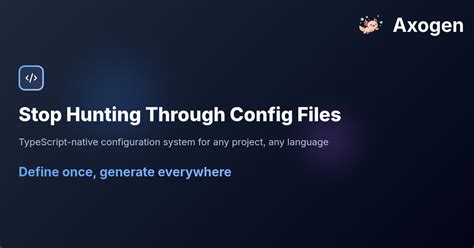 Typescript Configuration System Axogen