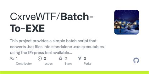 Github Cxrvewtfbatch To Exe This Project Provides A Simple Batch