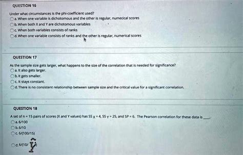 Solved Question 16 Under What Circumstances Is The Phi Coefficient Used Awhen One Variable