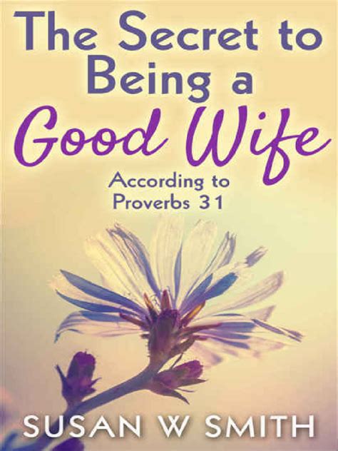 The Secret To Being A Good Wife Susan W Smith Pdf