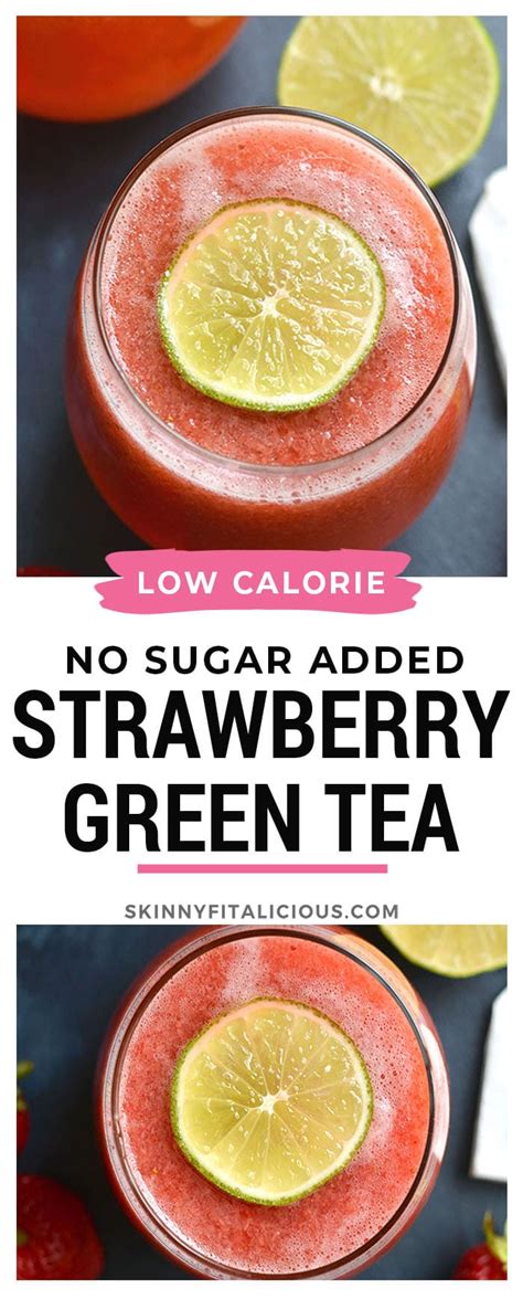 Strawberry Green Tea Gf Low Cal Paleo Vegan Skinny Fitalicious