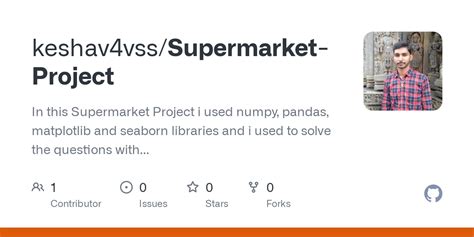 Github Keshav4vsssupermarket Project In This Supermarket Project I Used Numpy Pandas