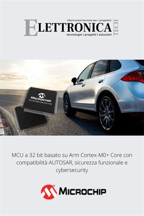 Mcu A 32 Bit Basato Su Arm Cortex M0 Compatibilità Autosar Sicurezza