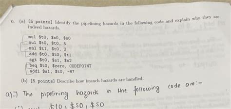 Solved A Points Identify The Pipelining Hazards In Chegg