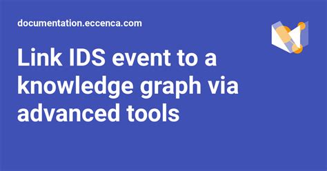 Link IDS Event To A Knowledge Graph Via Advanced Tools Documentation Eccenca
