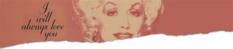 Dolly Parton I Will Always Love You DoYouRemember
