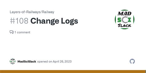 Change Logs Issue 108 Layers Of Railways Railway GitHub