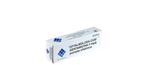 Oftalmolosa Cusi Gentamicina 3 Mg G Pomada Oftalmica 1 Tubo 5 G