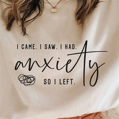 I Came I Saw I Had Anxiety So I Left Etsy