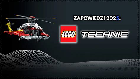 Zapowiedzi Lego® 2025 Technic Fanklocków Pl