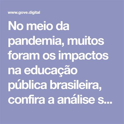 Impactos da Pandemia na Educação Pública Brasileira