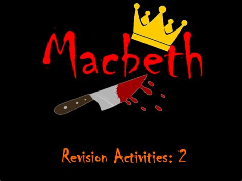 Aqa English Literature Macbeth Revision Activities 2 Teaching Resources